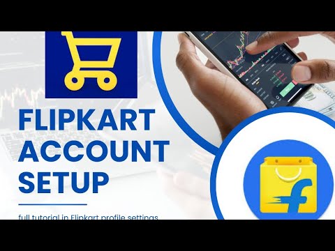 how to setup my Flipkart profile?... Flipkart account ki setting kaise ...