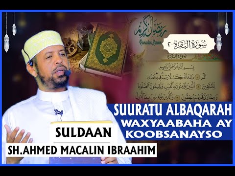 Suuratul Baqarah Waxyaabaha Ay Koobsanayso || Suldaan Sh.Axmed Macalin Ibraahim Qaybta 1-aad