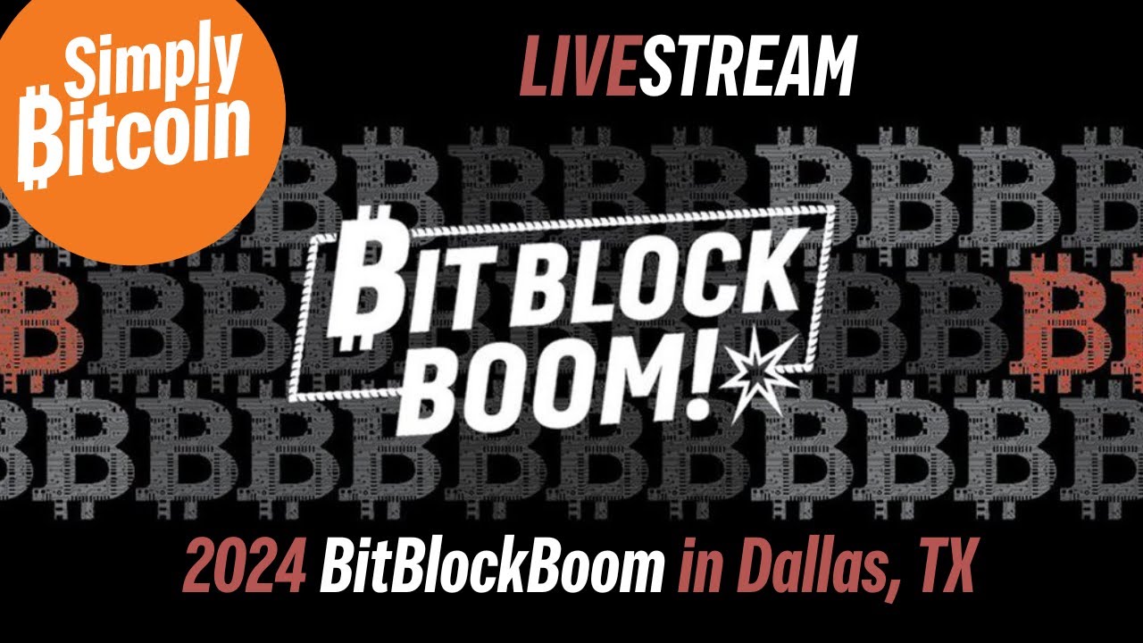 BitBlockBoom 2024 | Bitcoin Conference Livestream - YouTube