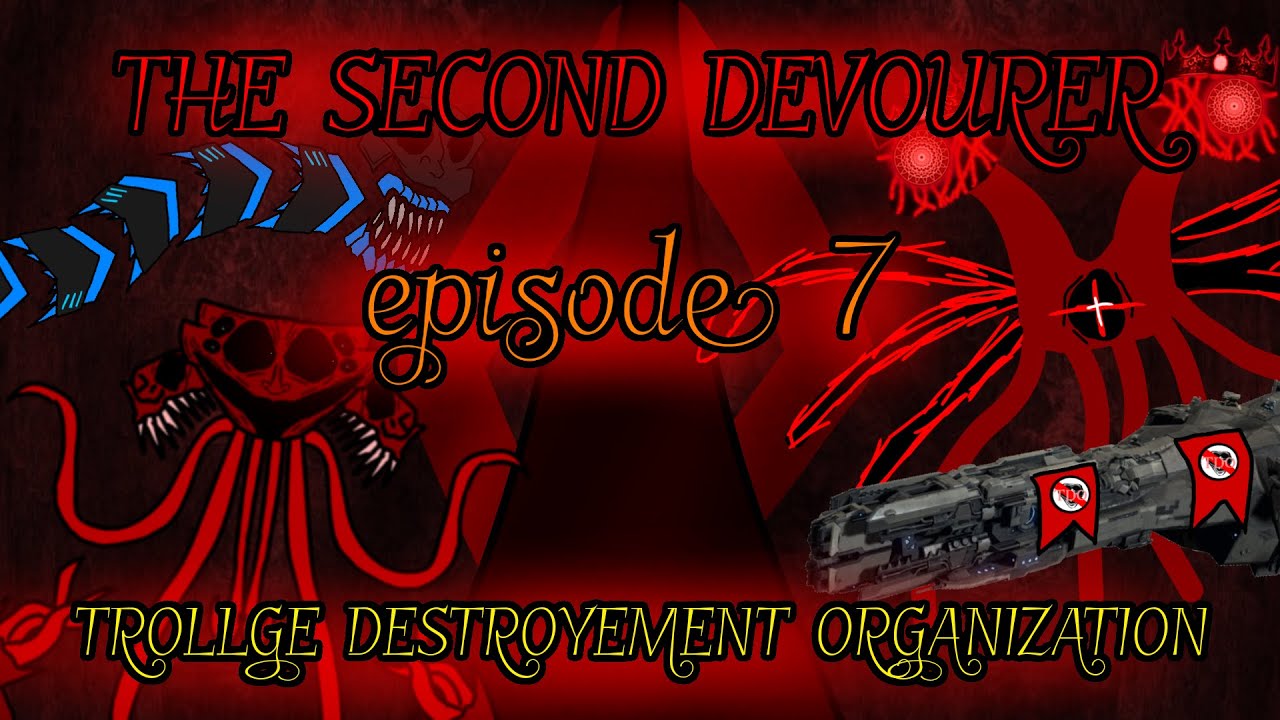 The Second Devourer episode 7 - trollge destroyement organization - YouTube