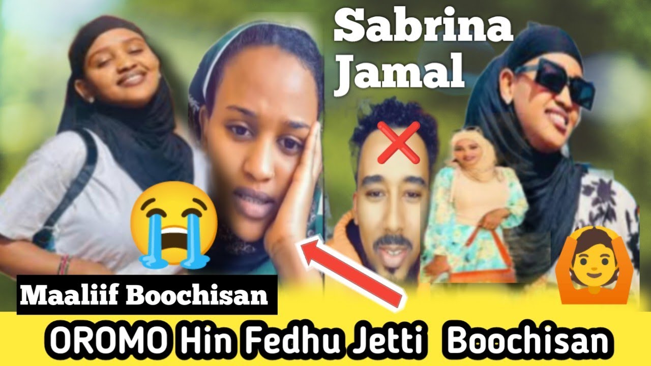 📌🙆😭uuf Bochee- Sabrina Jamal-Maaliif OROMO Arrabsite-New Ethiopian ...