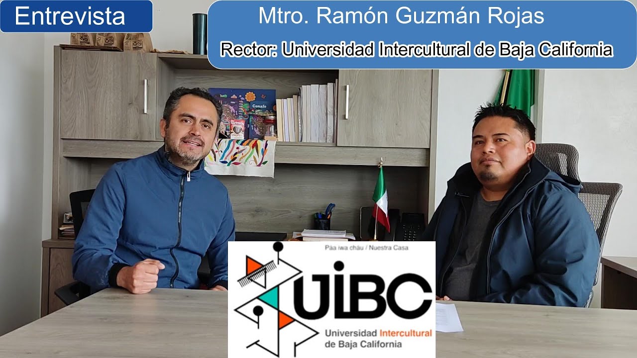 Entrevista con el Rector de la Universidad Intercultural de Baja California, Ramón Guzmán Rojas ...