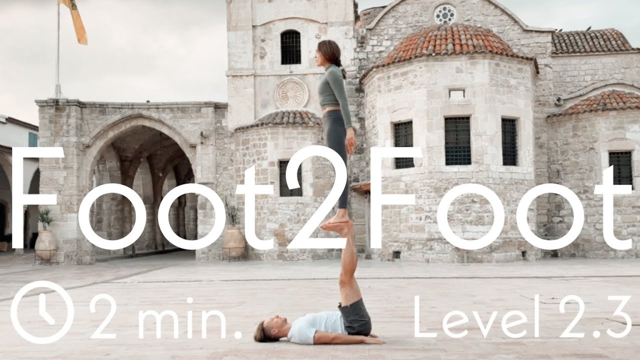 Foot to Foot (F2F) | Quick & Easy AcroYoga Tutorial (Level 2.3) - YouTube