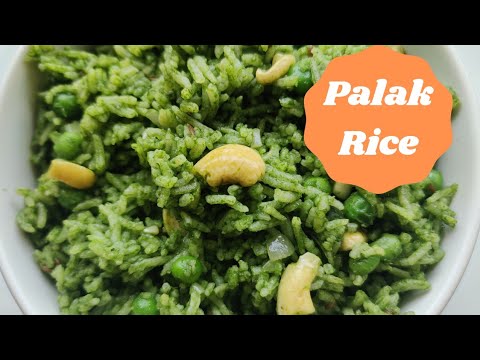 Palak Rice | झटपट पालक पुलाव | Healthy Palak Rice | Easy Spinach Rice ...