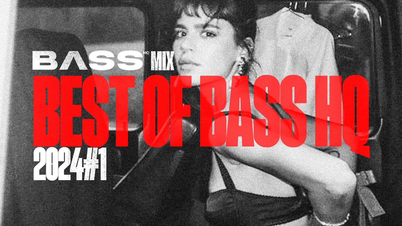 BEST OF BASS HQ 2024 #1🔥Car Music Bass Boosted🔥(Slap House/Brazilian ...