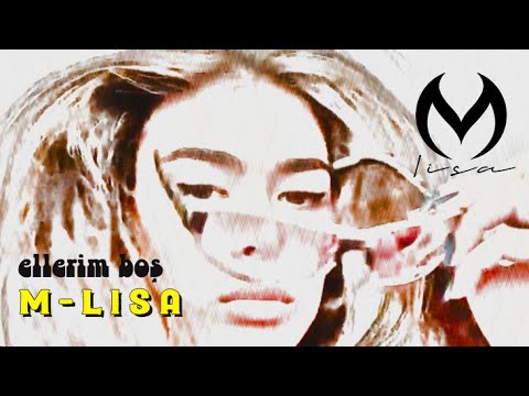 M Lisa  - Ellerim Boş (video clip)
