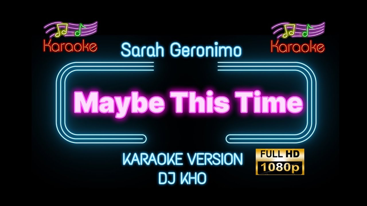 Maybe This Time - HD Karaoke Version - YouTube