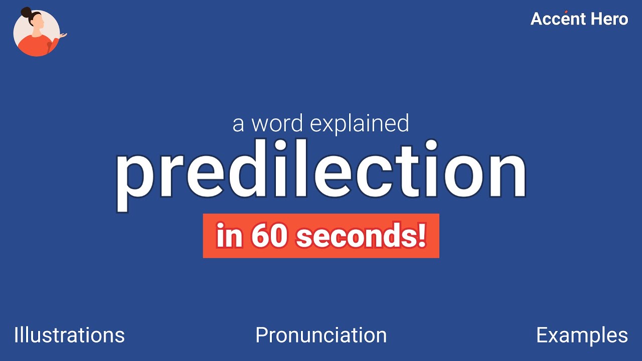 PREDILECTION - Meaning and Pronunciation - YouTube