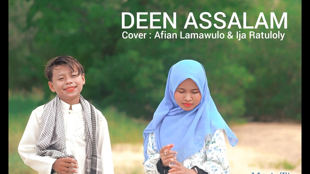 DEEN ASSALAM || Cover : Afian Lamawulo & Ija Ratuloly - YouTube