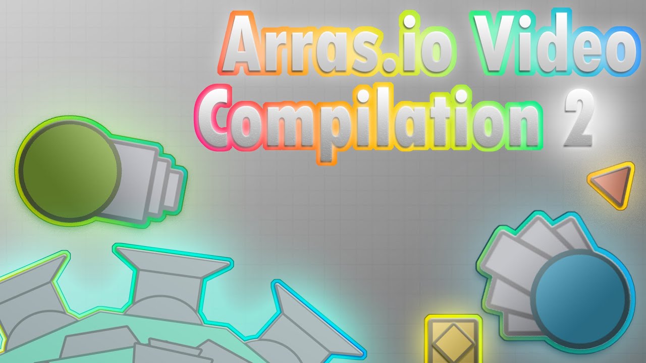 Arras.io Video Compilation 2 - YouTube