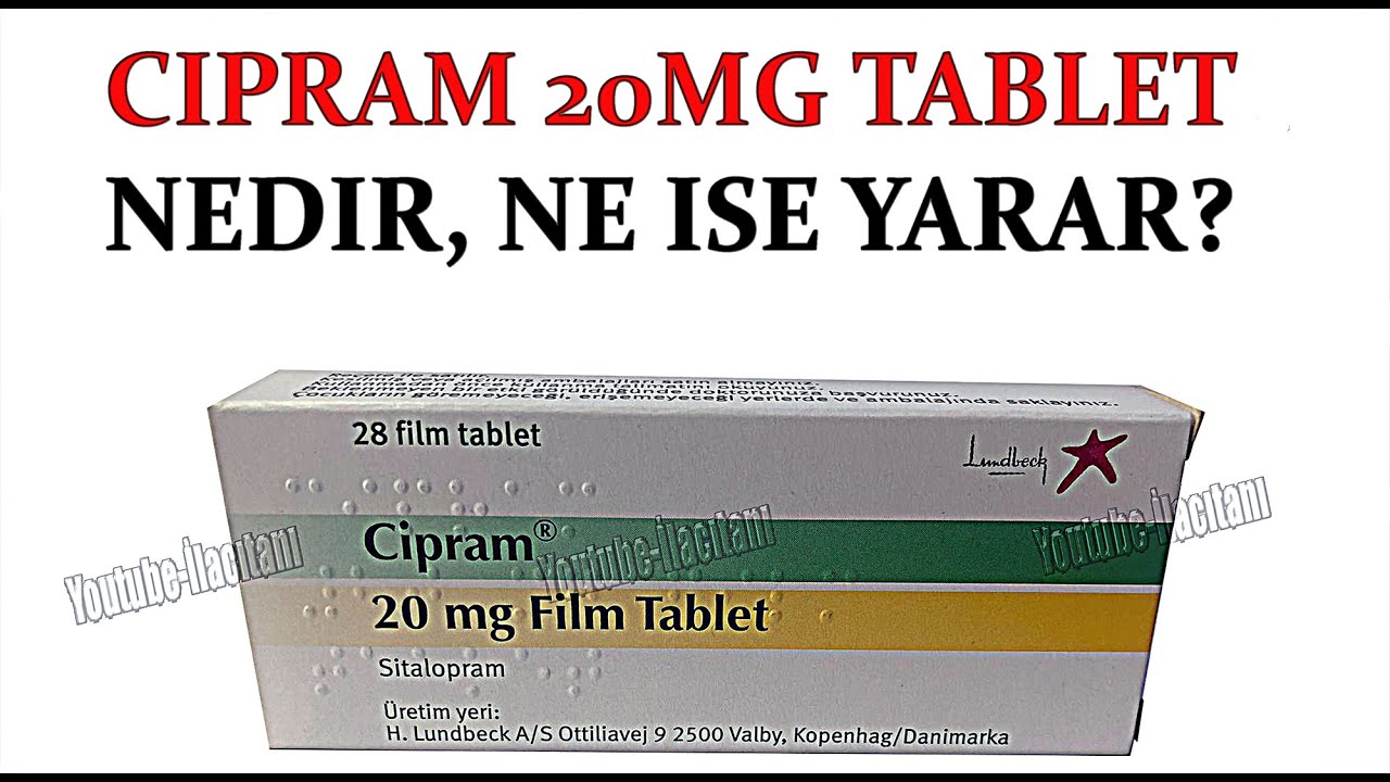 CİPRAM (Sitalopram) Nedir, Niçin Kullanılır, Nasıl Kullanılır, Yan ...