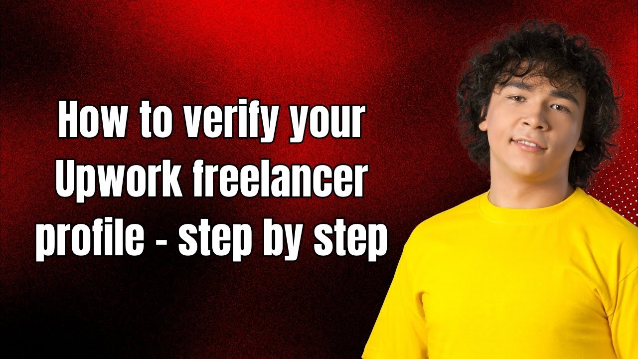 How to verify your Upwork freelancer profile - step by step - YouTube