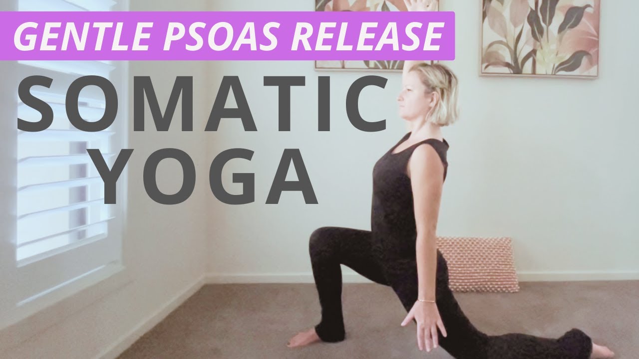 Somatic & Gentle Yoga Psoas Stretch & Release | 30 Min | Jaz Pilates ...