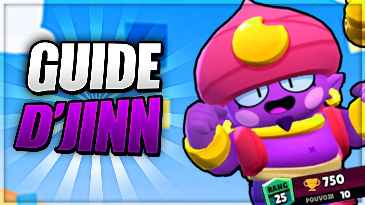 GUIDE POUR BIEN JOUER D'JINN || Brawl Stars - YouTube