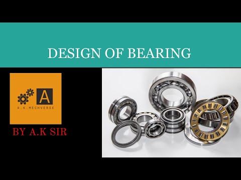 DESIGN OF BEARINGS (MACHINE DESIGN)|LECTURE 3| - YouTube
