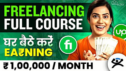 Freelancing Full Free Course (New Updated) by WsCube Tech - YouTube