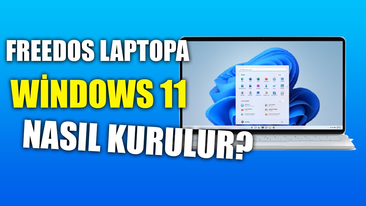 FreeDOS Laptopa Windows 11 Kurma - Tekno Bilim Adamı - YouTube