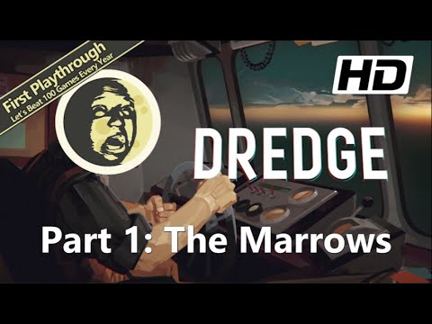 1st Playthrough - Dredge Full Game Walkthrough | Part 1: The Marrows ...