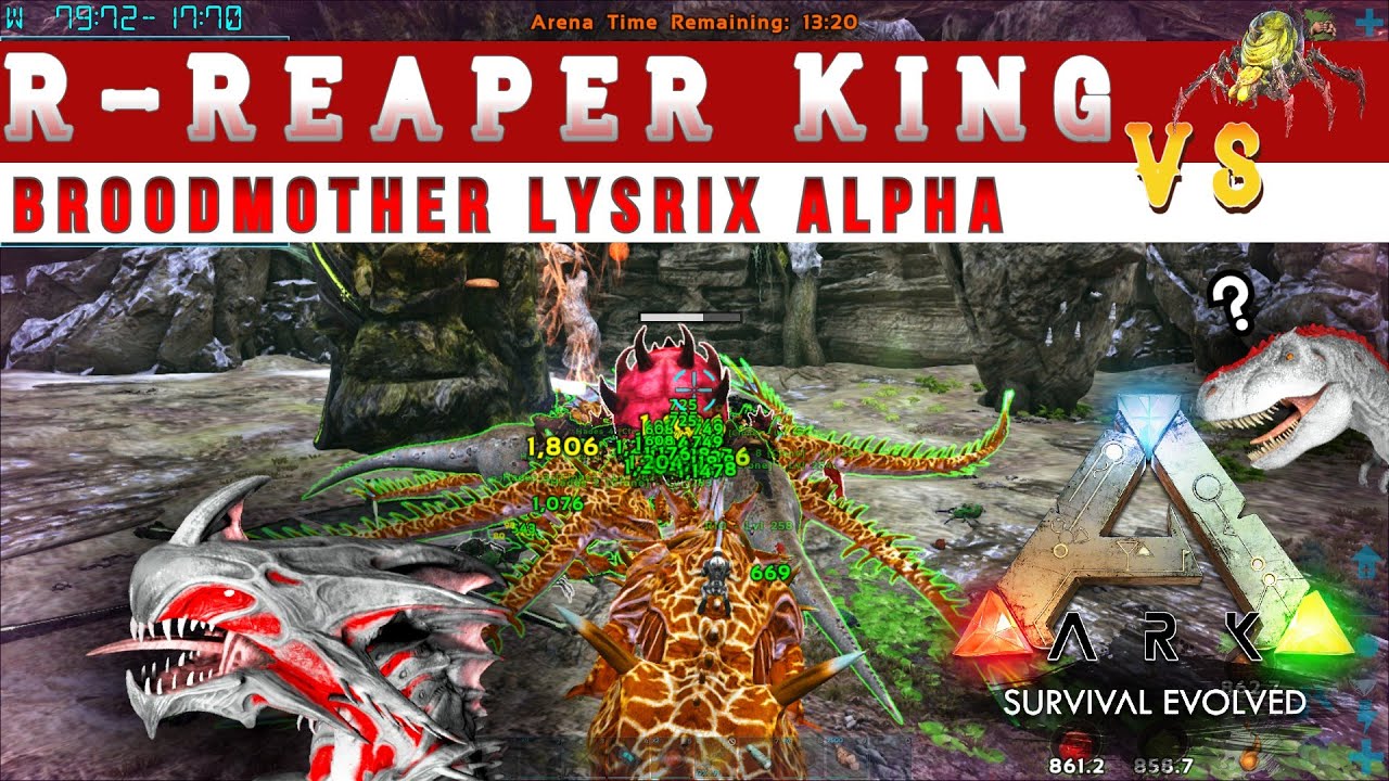 R Reaper King VS Broodmother Lysrix Alpha - ARK Survival Evolved (BOSS ...