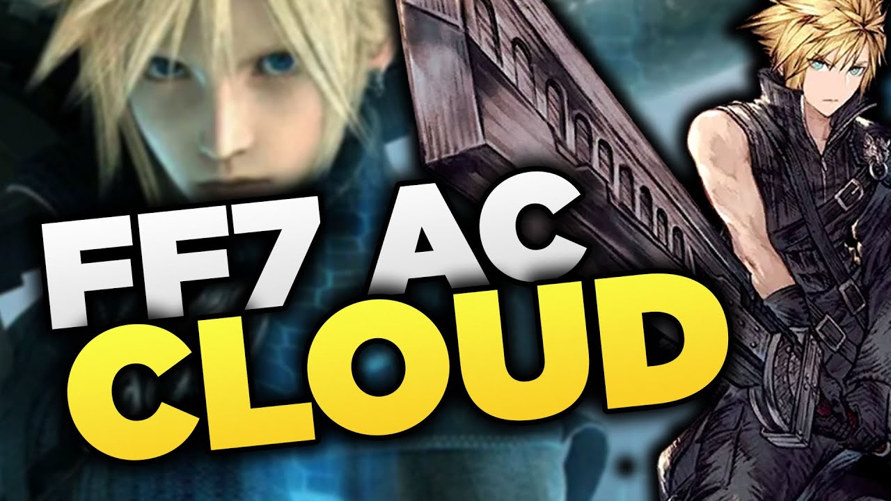 FF7 AC Countdown Part 1: Cloud!! Worth Staying For?? (FFBE War of the ...