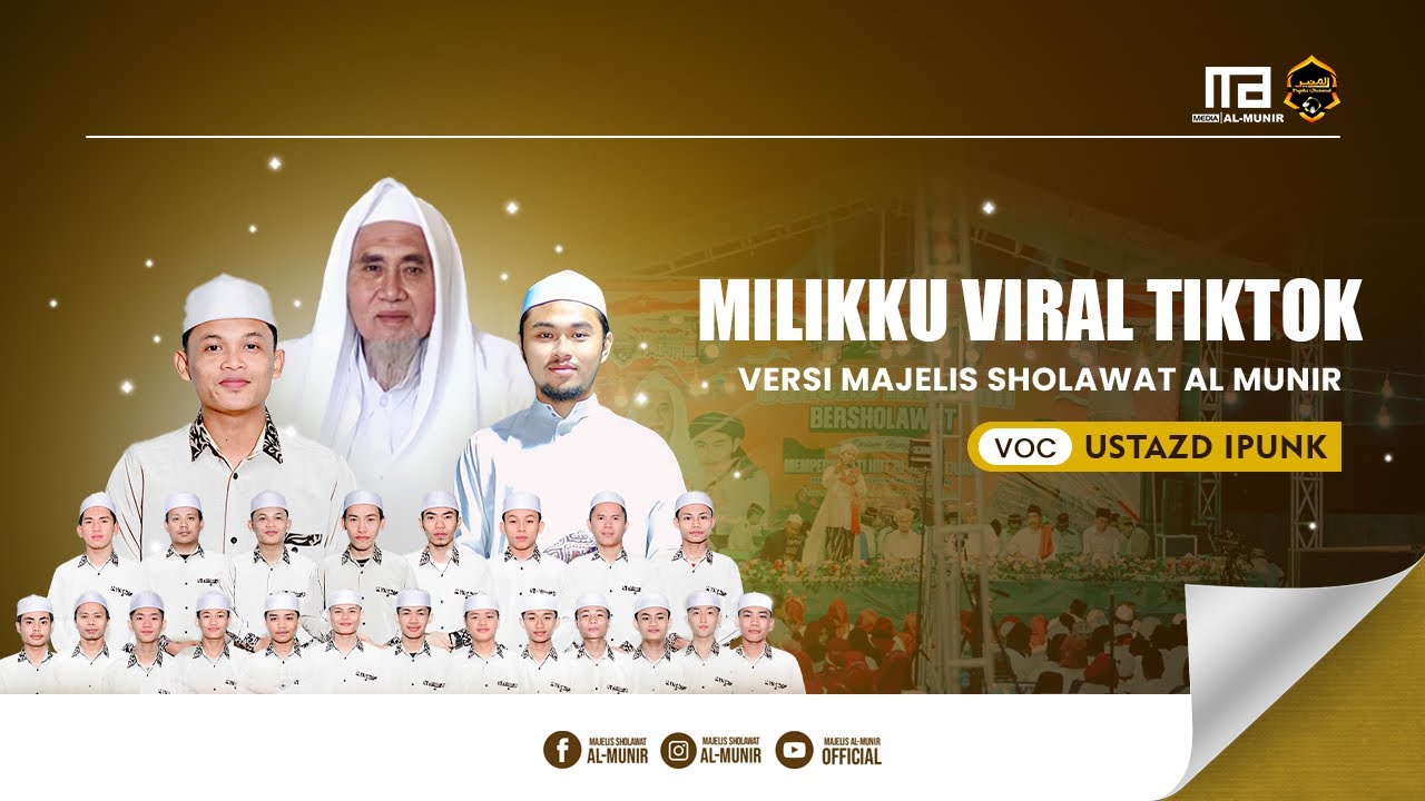 MILIKKU VERSI MAJELIS SHOLAWAT AL MUNIR VIRAL TIKTOK TERBARU VOC USTAZD IPUNK - YouTube