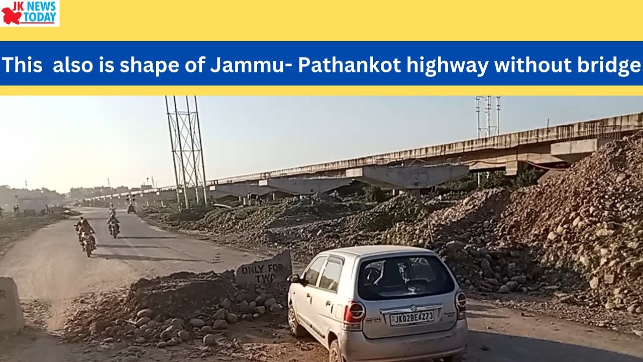 This also is shape of Jammu- Pathankot highway without bridge | JK News ...