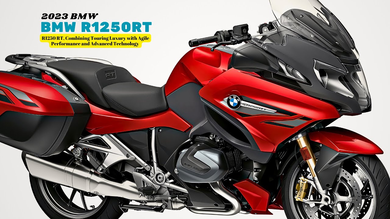 R1250 RT, Combining Touring Luxury with Agile Performance and Advanced ...