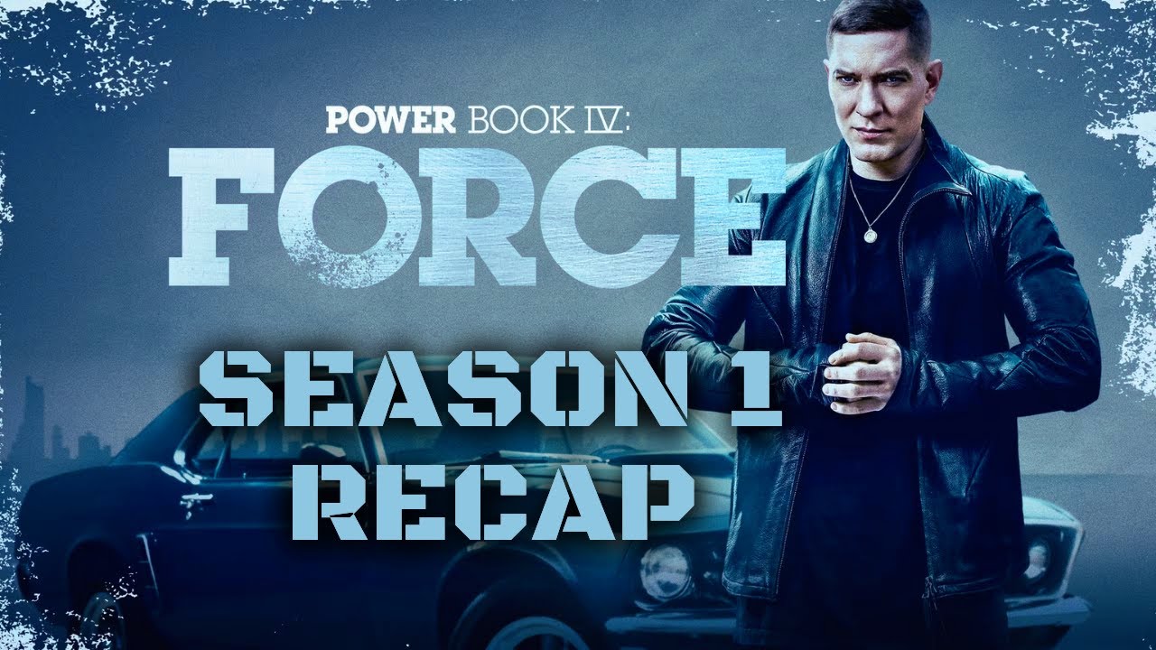 Power Book IV: Force Season 1 Recap - YouTube