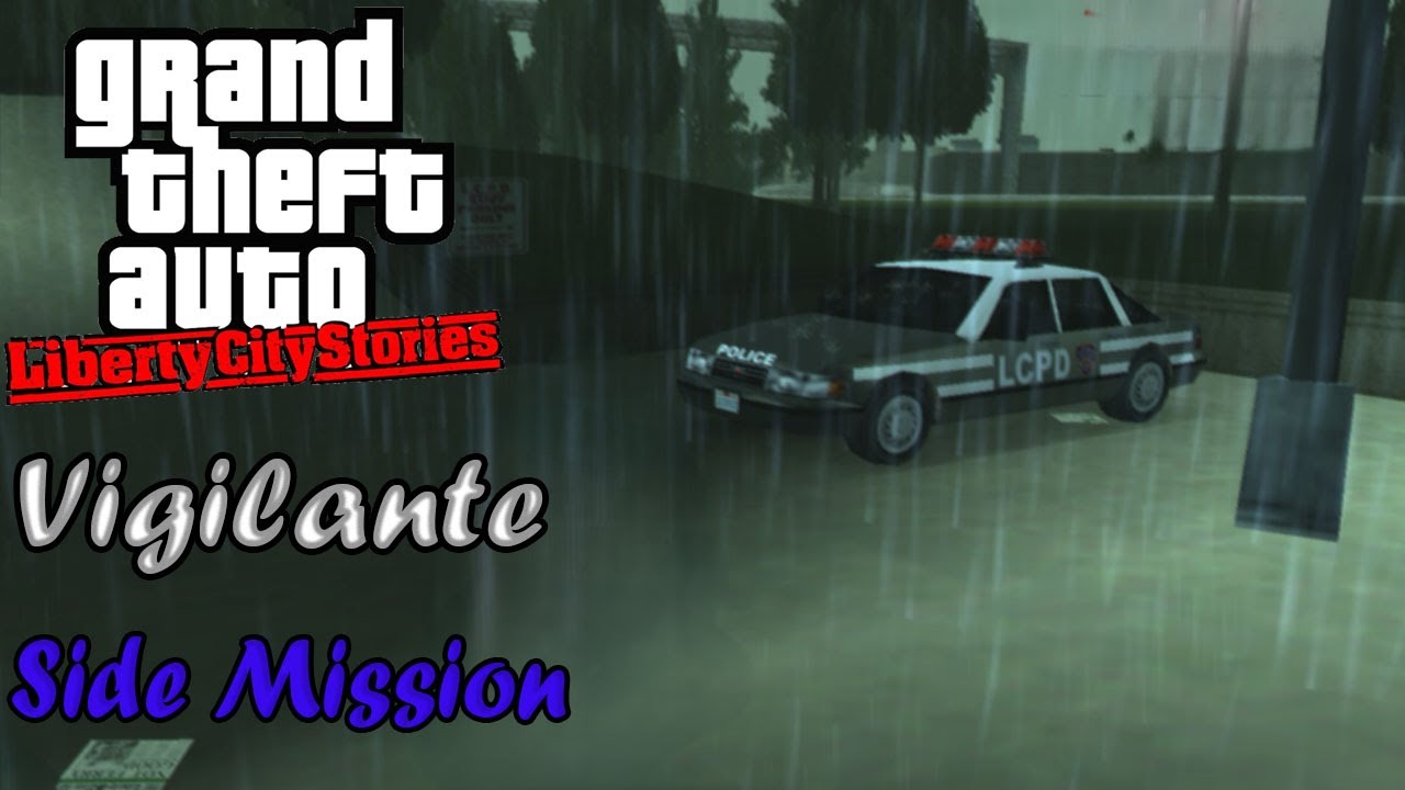 GTA LCS: 100% Walkthrough (PS2) - Vigilante - YouTube
