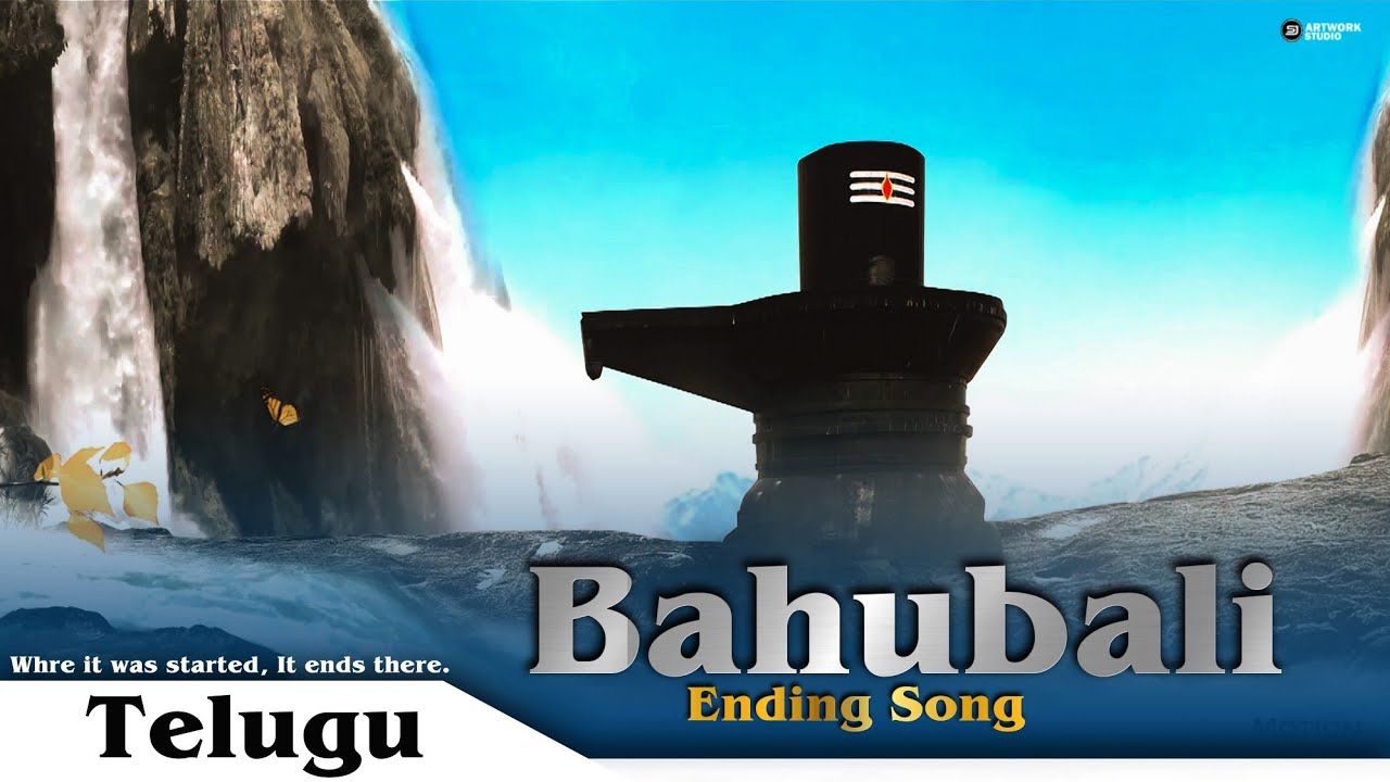 Bahubali ending song || where it was started, it end there || ( Telugu ...