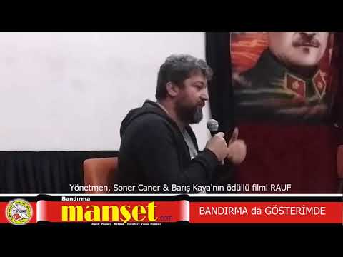 Yönetmen, Soner Caner & Barış Kaya'nın ödüllü filmi RAUF