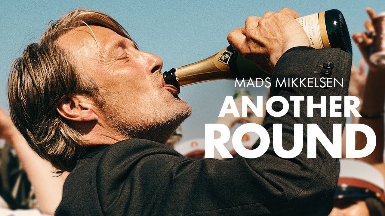 Another Round 2020 Movie || Mads Mikkelsen, Thomas Bo Larsen || Another ...