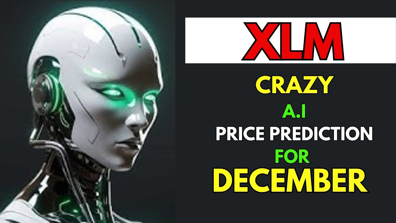 Insane STELLAR XLM Price Prediction for DECEMBER by AI - YouTube