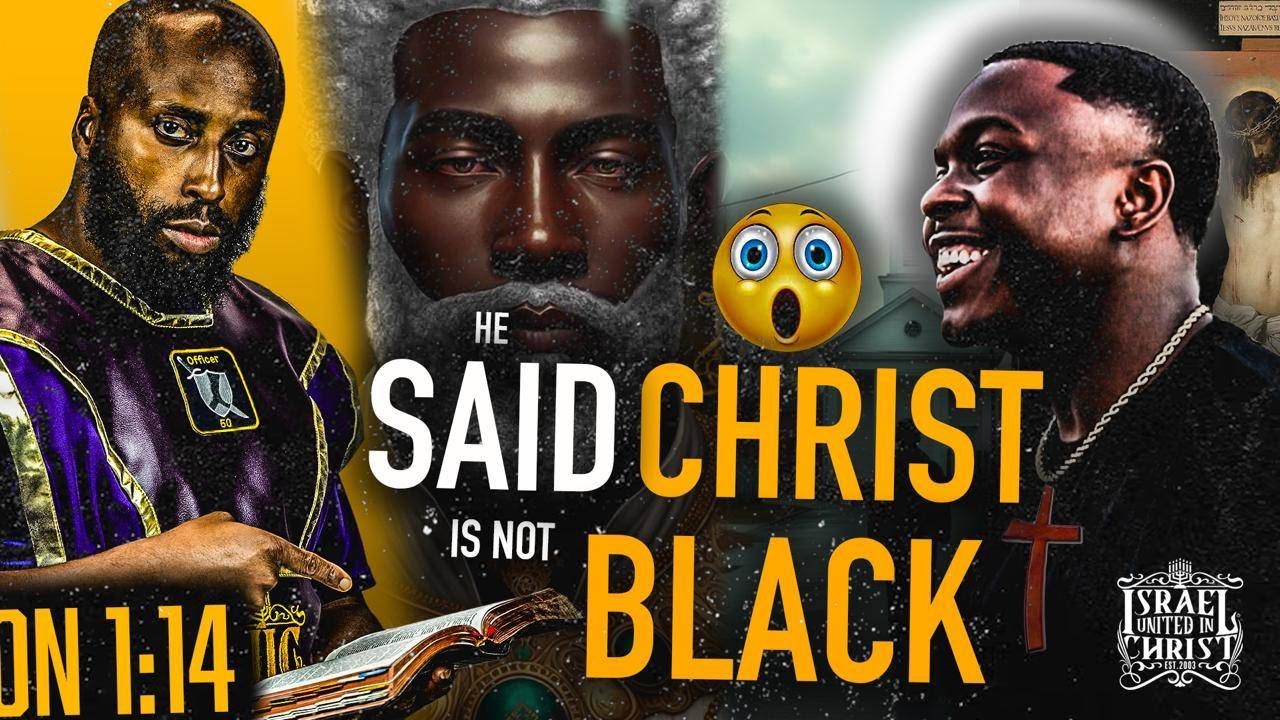 He Couldn’t Believe Christ Is Black — The Prophets Prove It in the ...