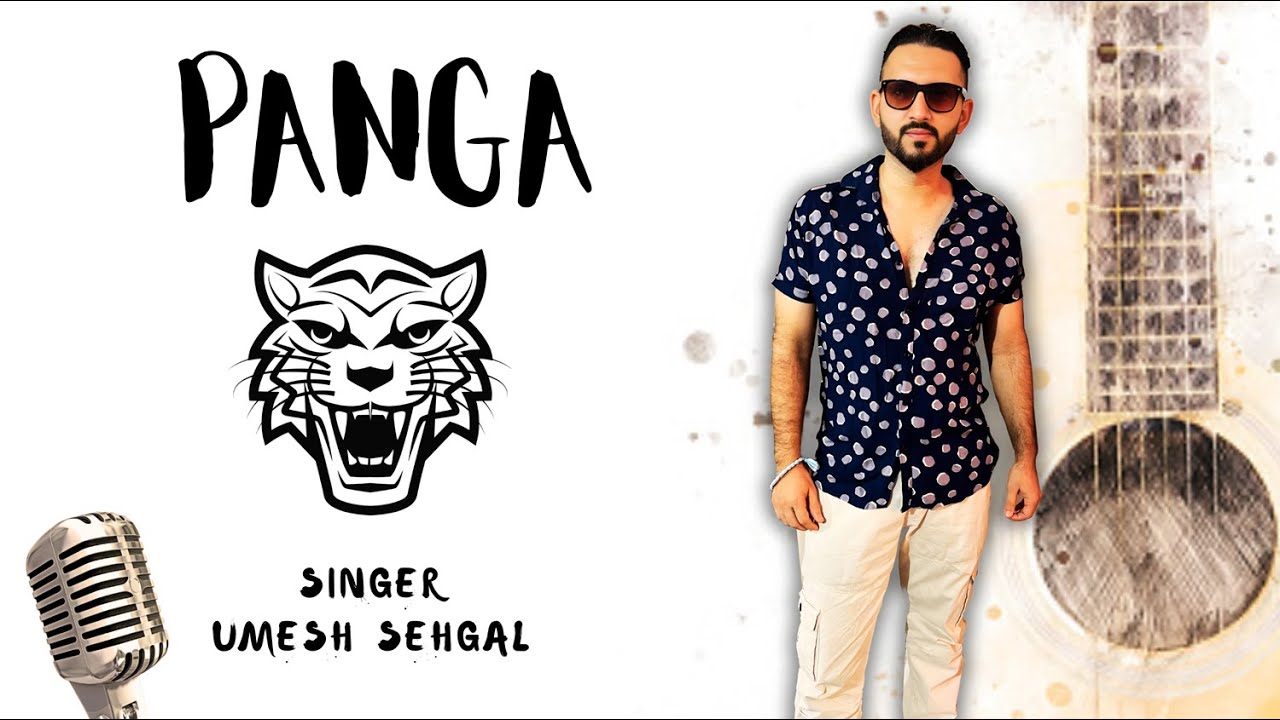 Panga Singer Umesh Sehgal | Song | Bollywood #music #bollywoodmusic # ...