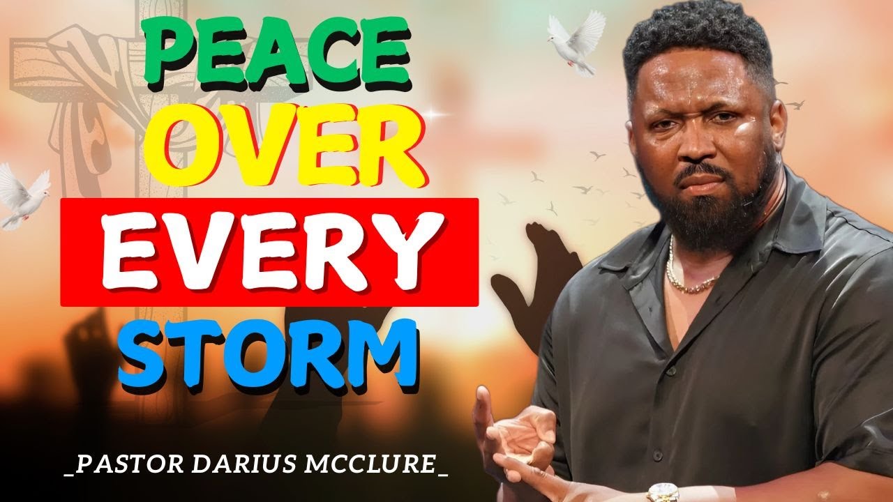Peace Over Every Storm: Protect Your Peace | Pastor Darius McClure ...