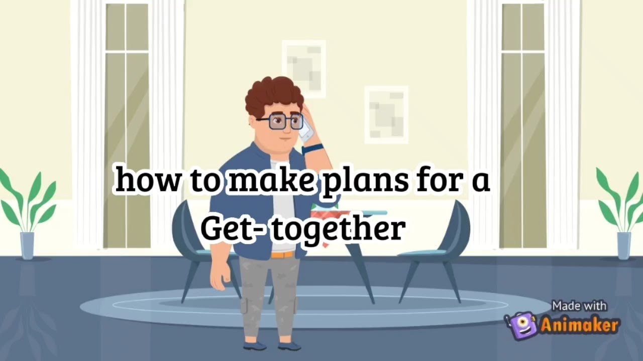 How to make plans for get together - YouTube