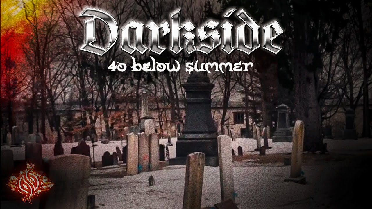 40 Below Summer - Darkside (Official Music Video) - YouTube
