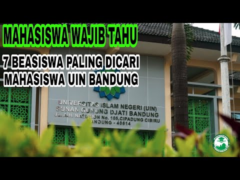 MAHASISWA WAJIB TAHU !!! 7 BEASISWA PALING DICARI MAHASISWA UIN BANDUNG