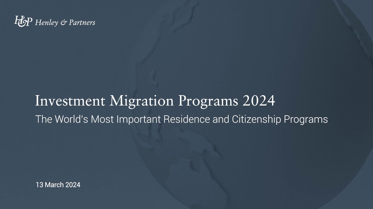 Investment Migration Programs 2024 | Global Report Webcast Series - YouTube