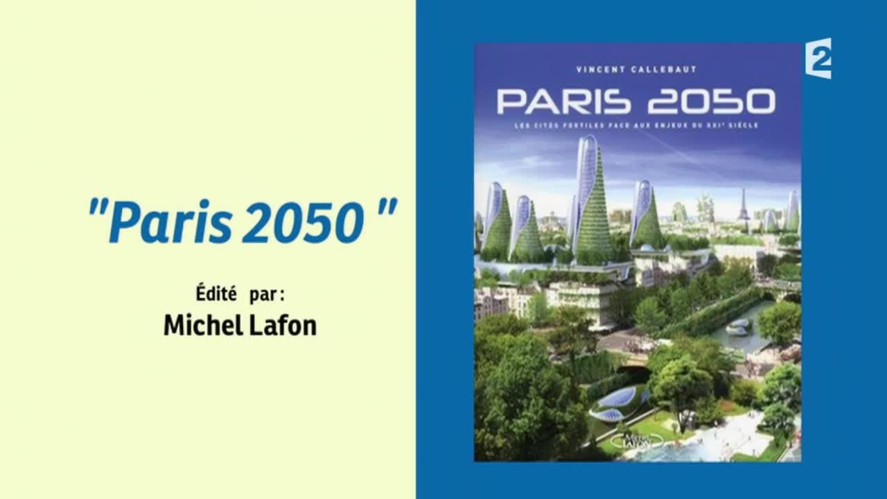 [CULTURE] Le Paris en 2050 par Vincent Callebaud #CCVB - YouTube
