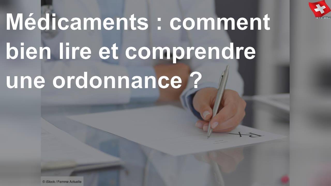 Médicaments : comment bien lire et comprendre une ordonnance ? - YouTube