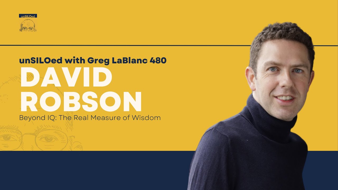 480. Beyond IQ: The Real Measure of Wisdom feat. David Robson - YouTube