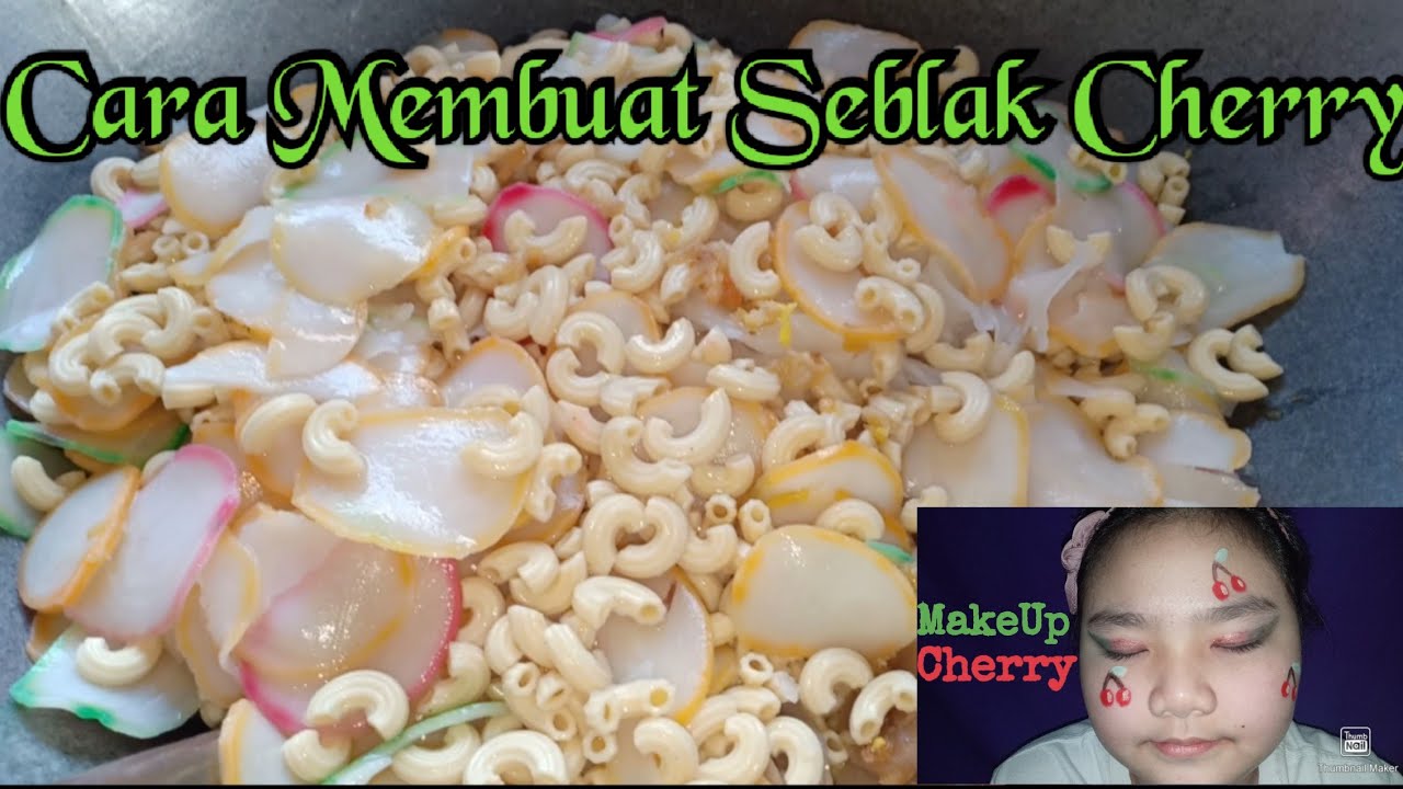SEBLAK BUAH CHERRY - YouTube