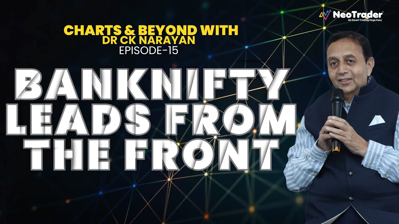 Charts & Beyond with Dr Ck Narayan | Banknifty Leads From The Front | Episode-15 - YouTube