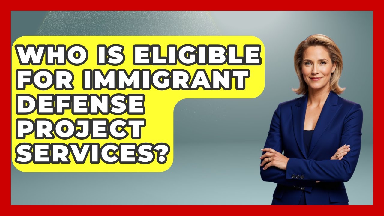 Who Is Eligible For Immigrant Defense Project Services? - US ...