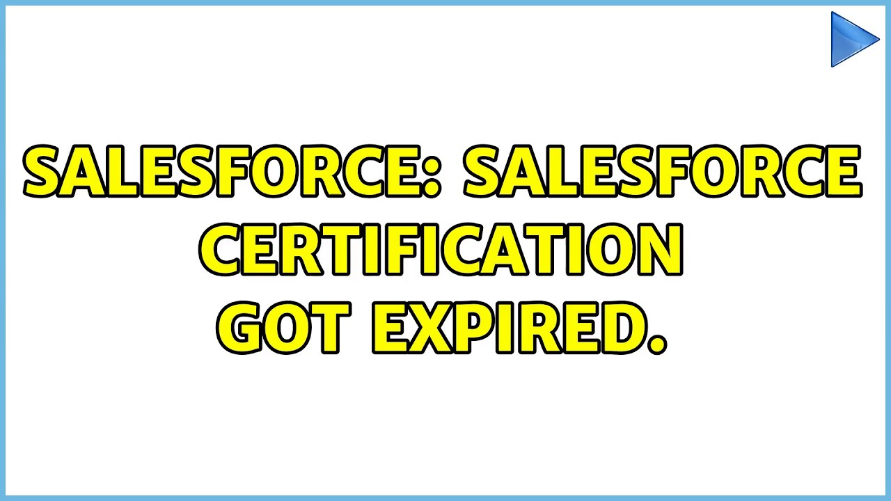 Salesforce: Salesforce Certification got expired. - YouTube