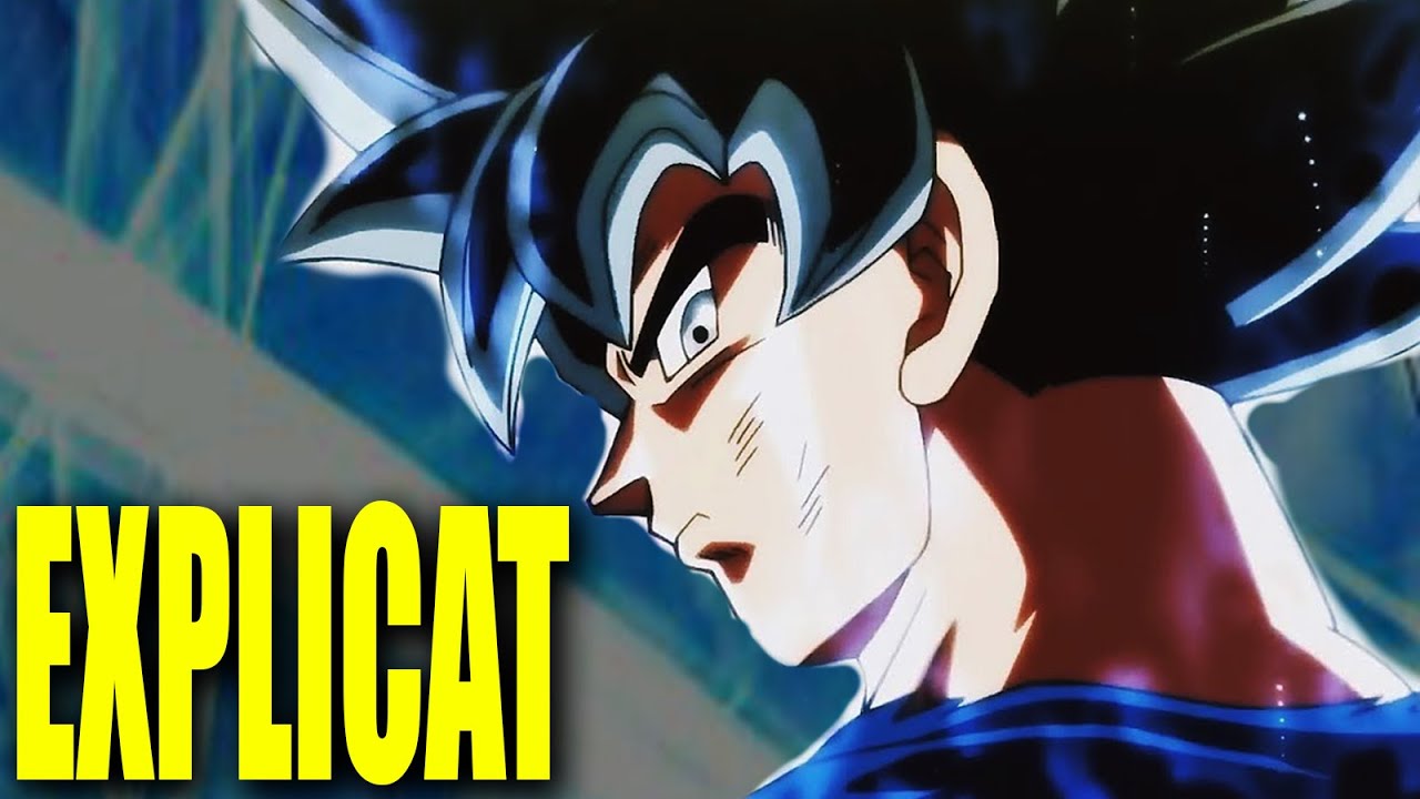 TEHNICA ULTRA INSTRICT A LUI GOKU EXPLICATA! - YouTube