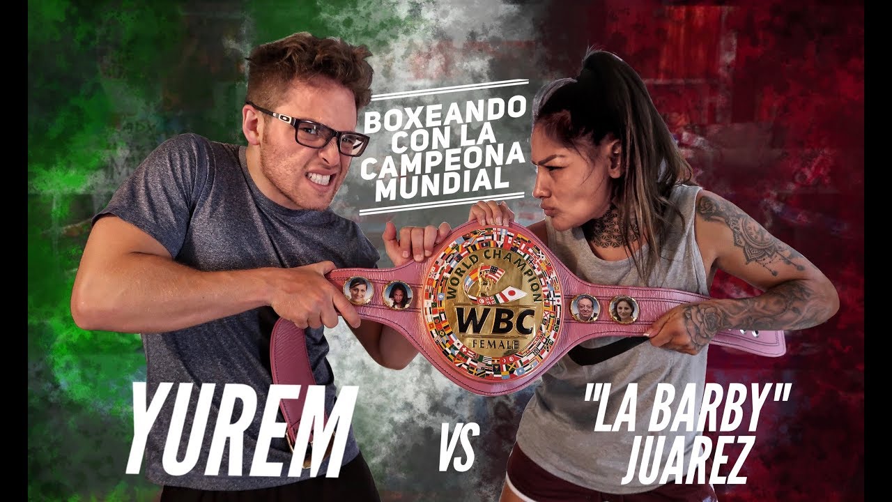BOXEANDO CON LA BARBY JUAREZ - YouTube