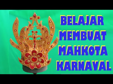 BELAJAR MEMBUAT MAHKOTA KARNAVAL BAGI PEMULA - YouTube